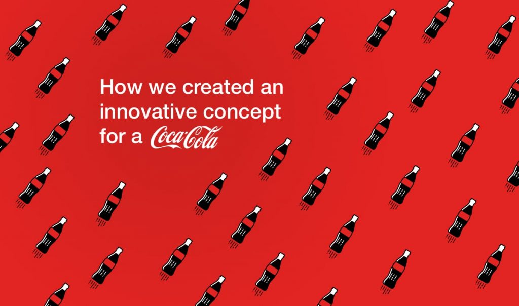 UX & Design: How we created an innovative concept for a Coca-Cola
