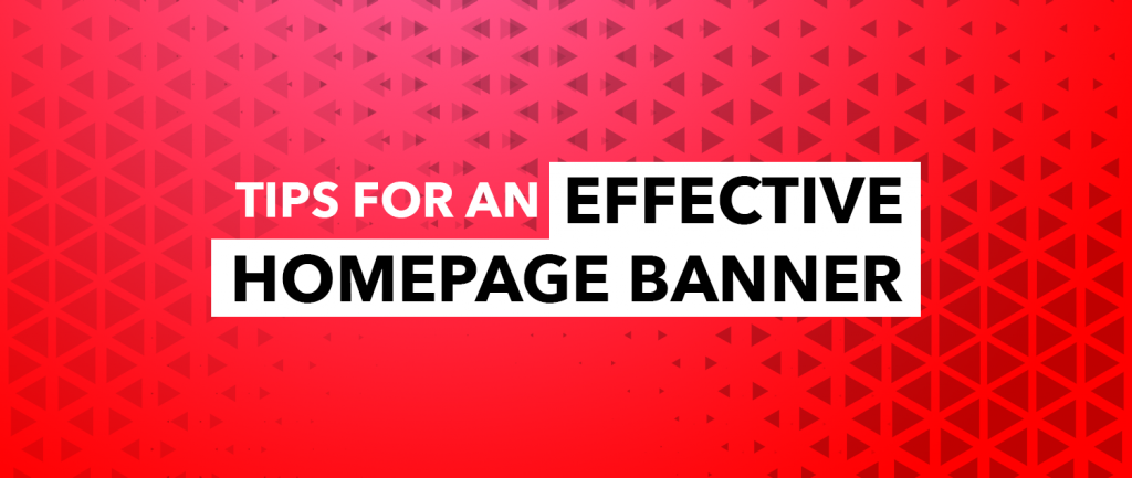 Tips for an Effective Homepage Banner