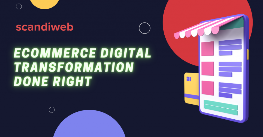 eCommerce Digital Transformation Done in 7 Steps