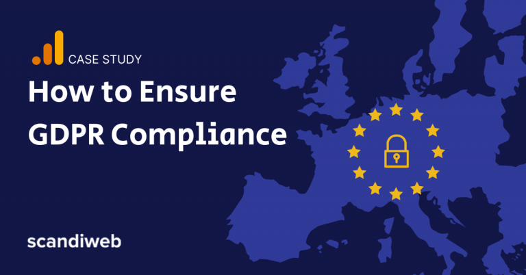 Ensuring GDPR Compliance [Case Study] - scandiweb
