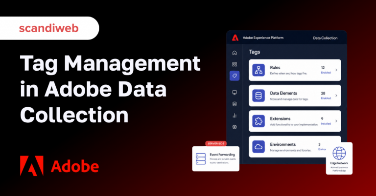 What Is Adobe Launch? Now Tags in Adobe Data Collection - scandiweb