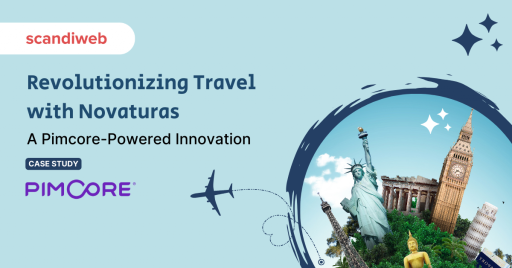 Revolutionizing Travel with Novaturas: A Pimcore-Powered Innovation