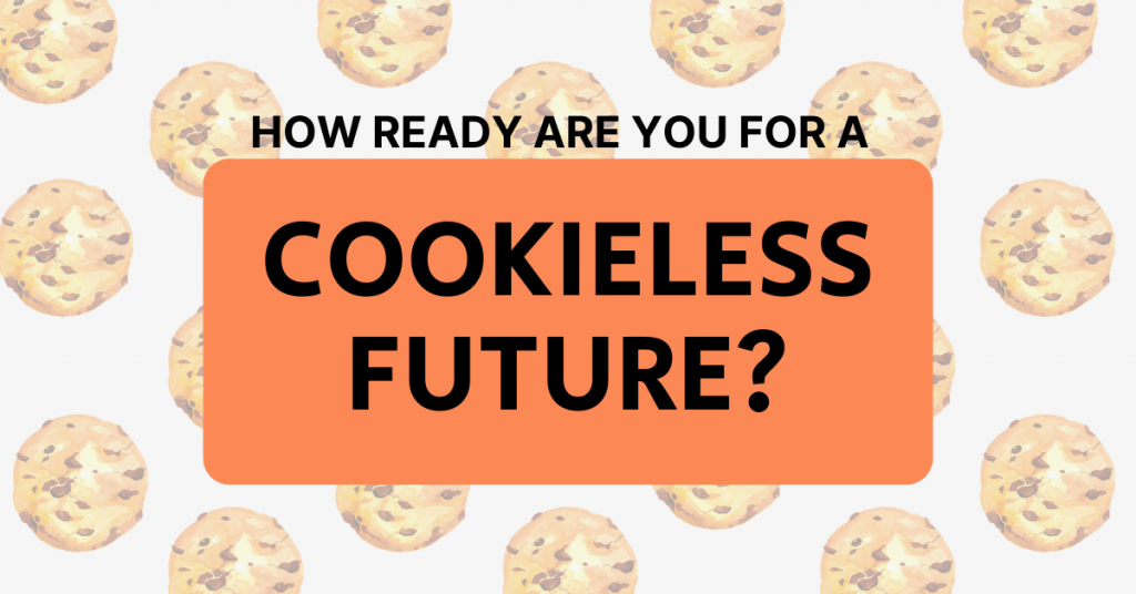How Ready Are You for a Cookieless Future? - scandiweb