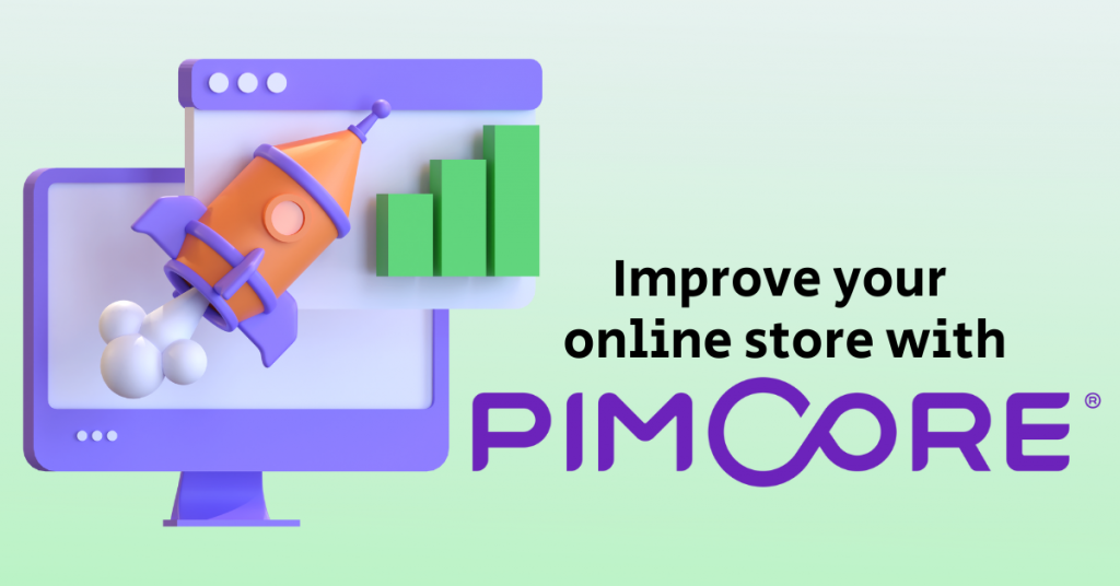 Improve your online store with Pimcore eCommerce