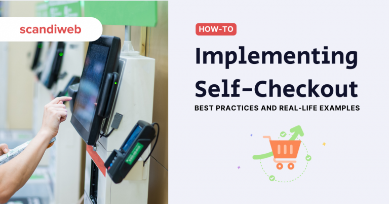 How to Implement Self-Checkout Right - scandiweb