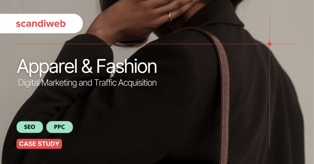 Digital Marketing Strategy in Apparel & Fashion - scandiweb