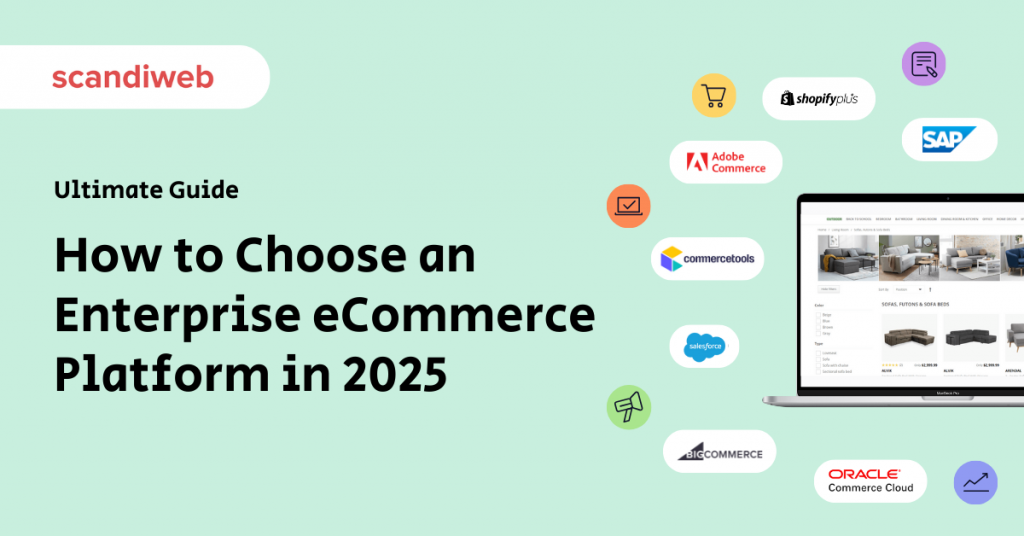 How to Choose an Enterprise eCommerce Platform: Ultimate Guide
