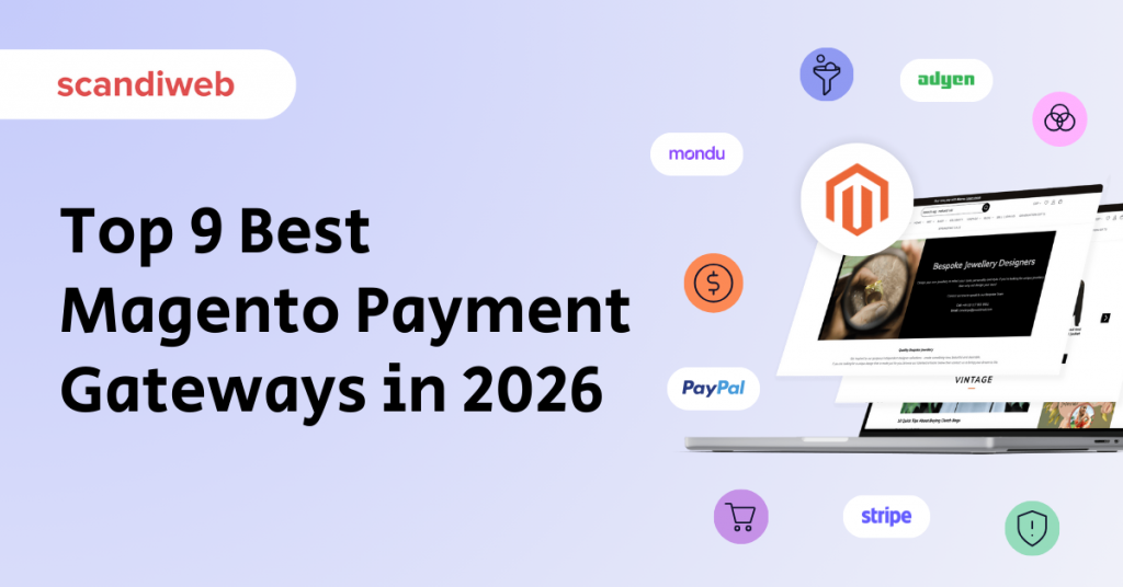 Magento Payment Gateways for Your Online Store in 2026